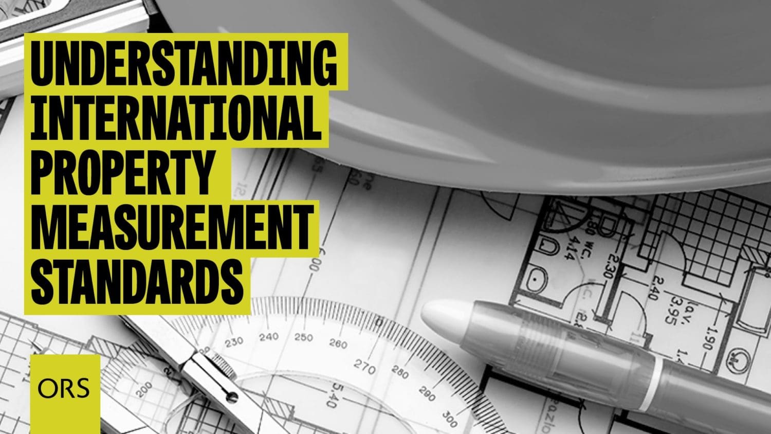 Understanding International Property Measurement Standards (IPMS) - ORS