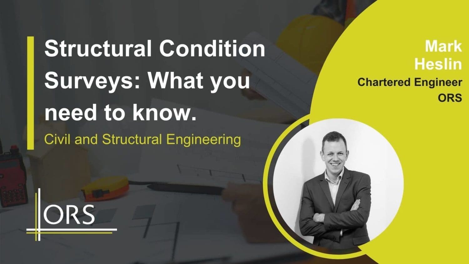 Structural Surveys: What you need to know - ORS